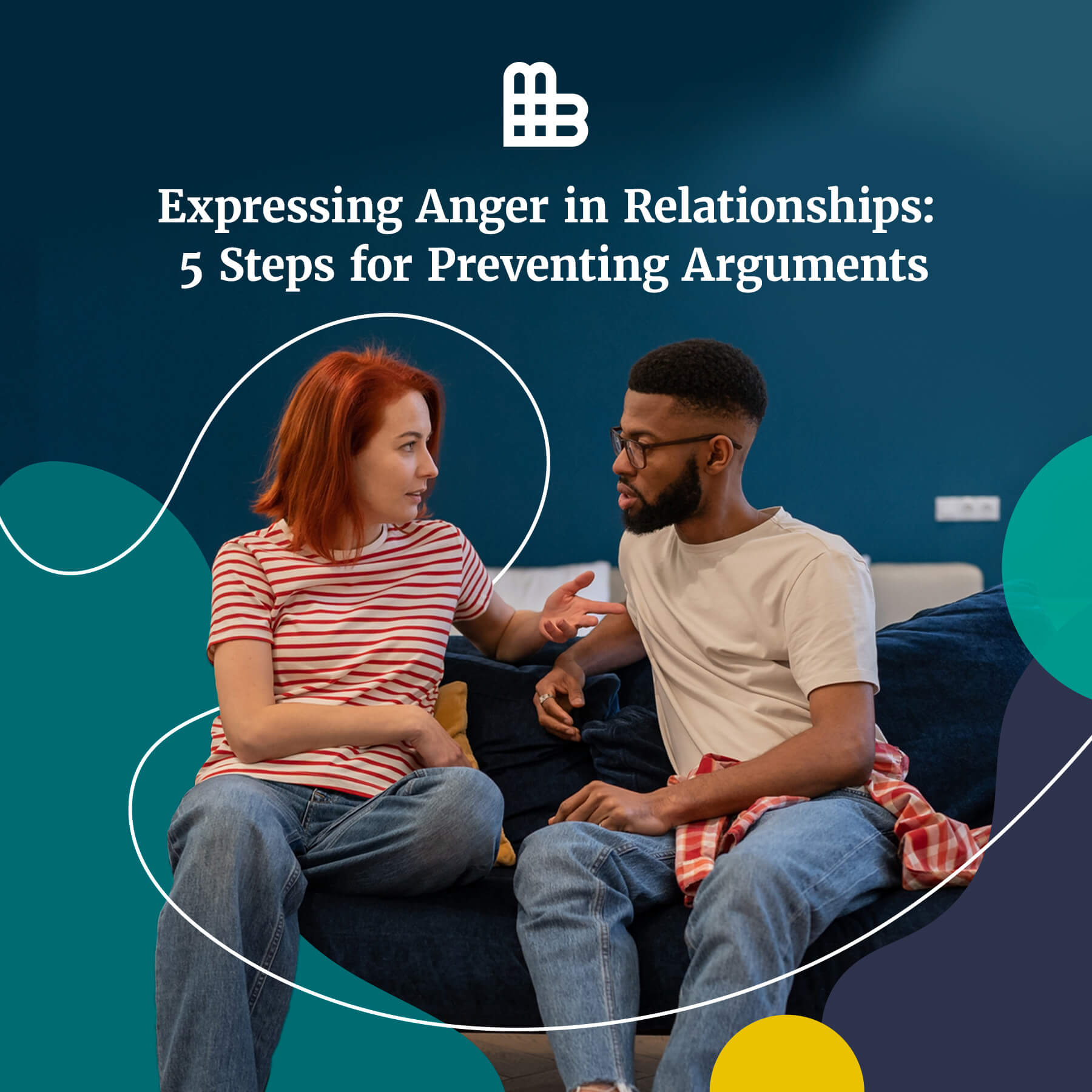 Expressing Anger in Relationships: 5 Steps for Preventing Arguments ...